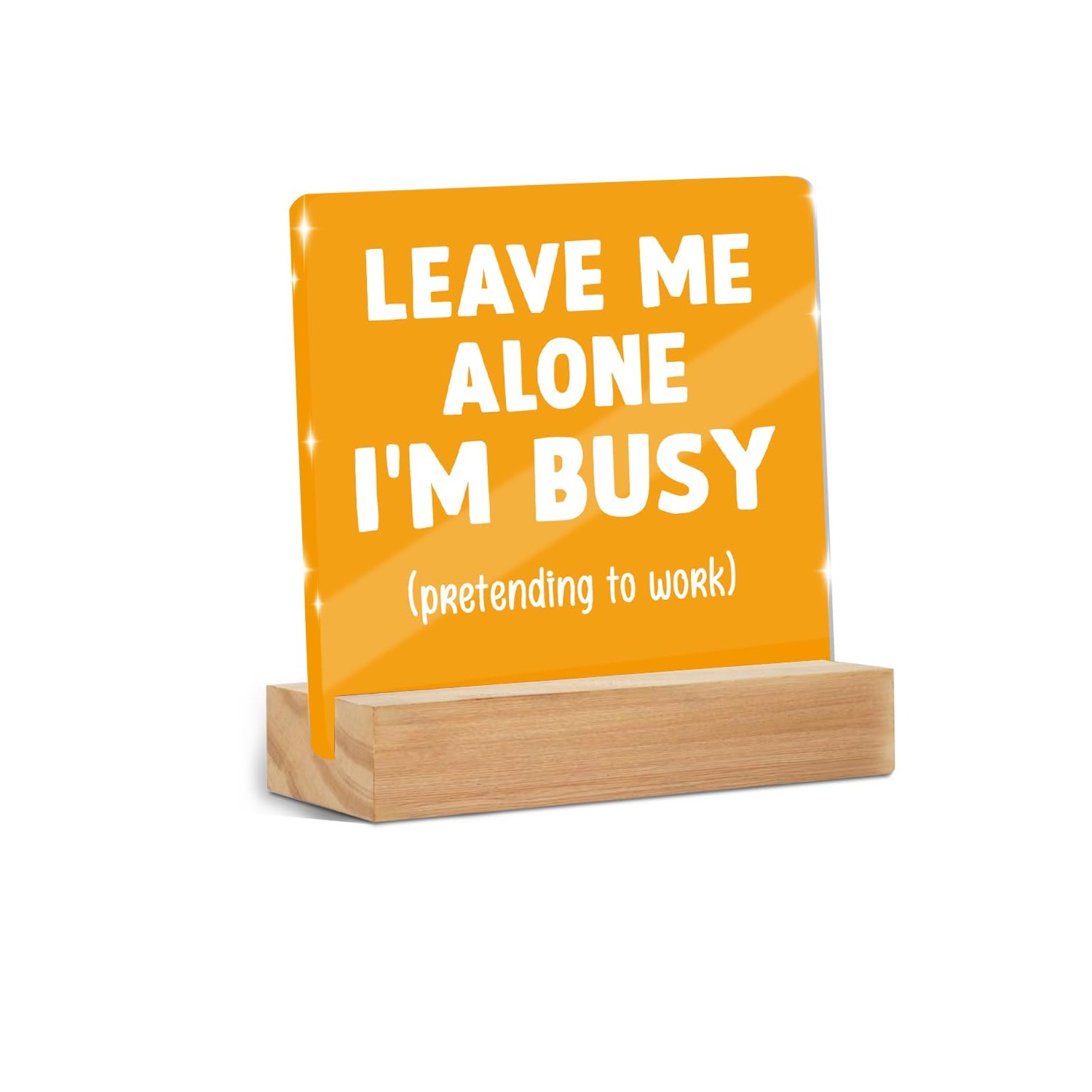 Funny Office Decor Desk Leave Me Alone Acrylic Sign 4x4 Inch, Humorous ...