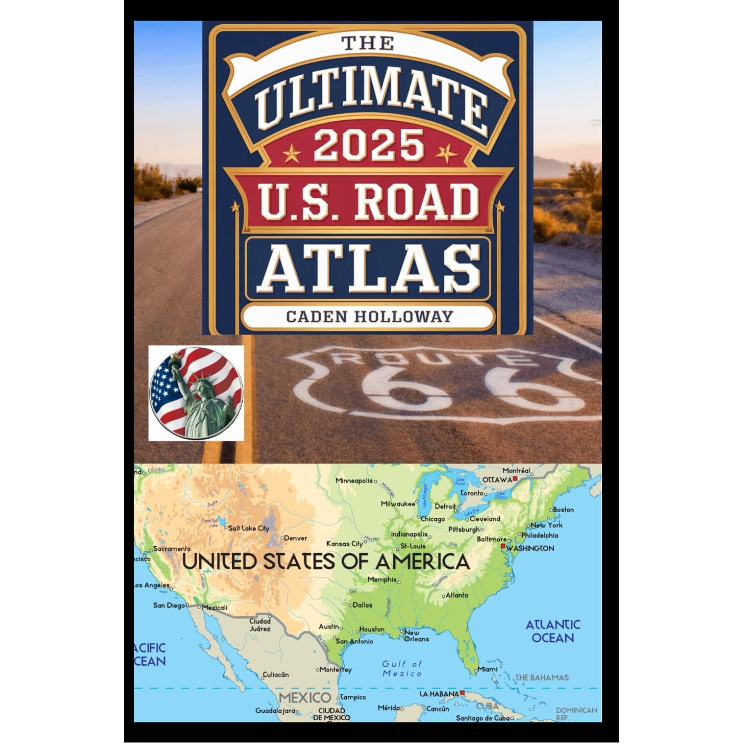 THE ULTIMATE 2025 U.S. ROAD ATLAS: Scenic Highways, National Parks, GPS ...