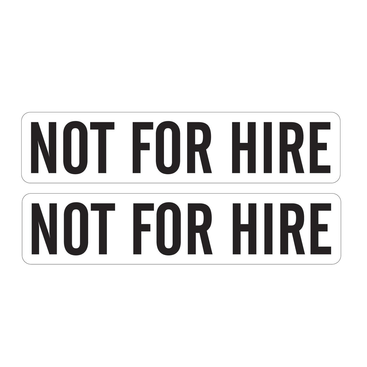 Not For Hire Stickers