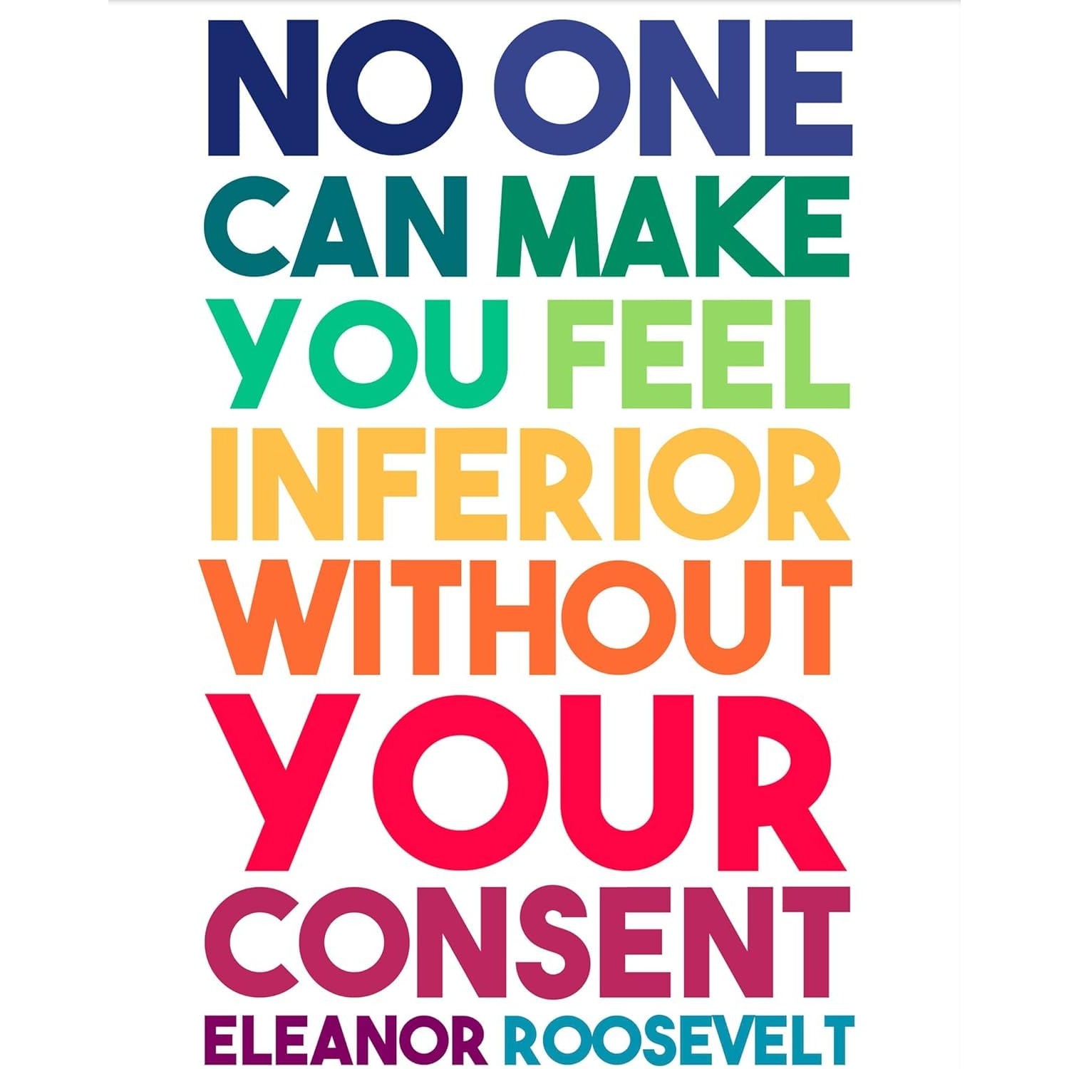 No One Can Make You, Feel Inferior, Without Your Consent, Feminist tin ...