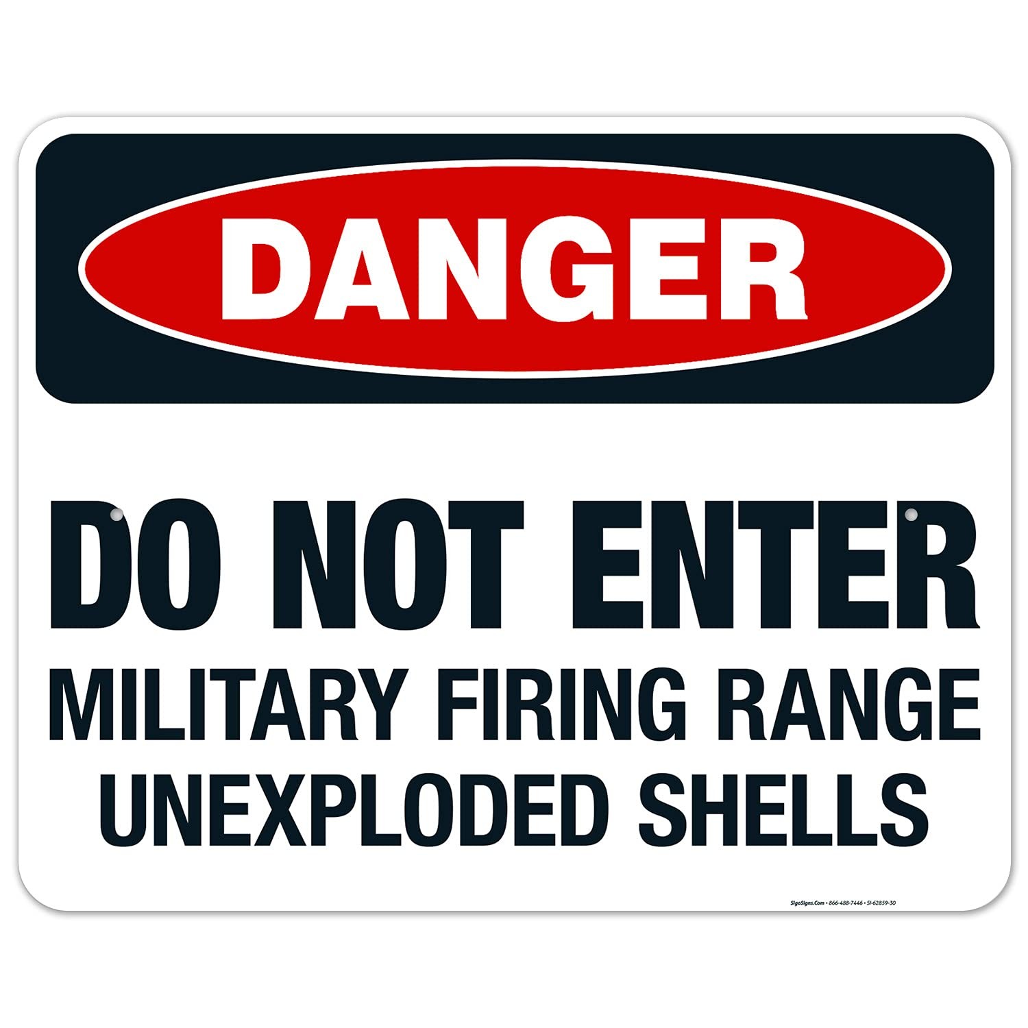Sigo Signs, Military Firing Range Unexploded Shells Do Not Enter Sign ...