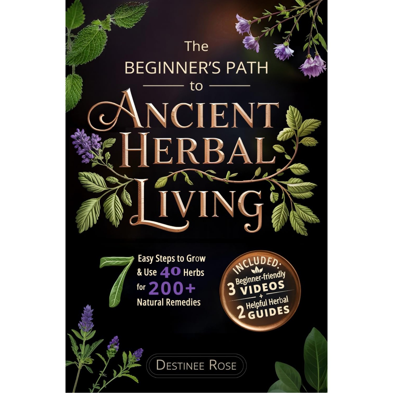 The Beginner’s Path to Ancient Herbal Living: 7 Easy Steps to Identify ...