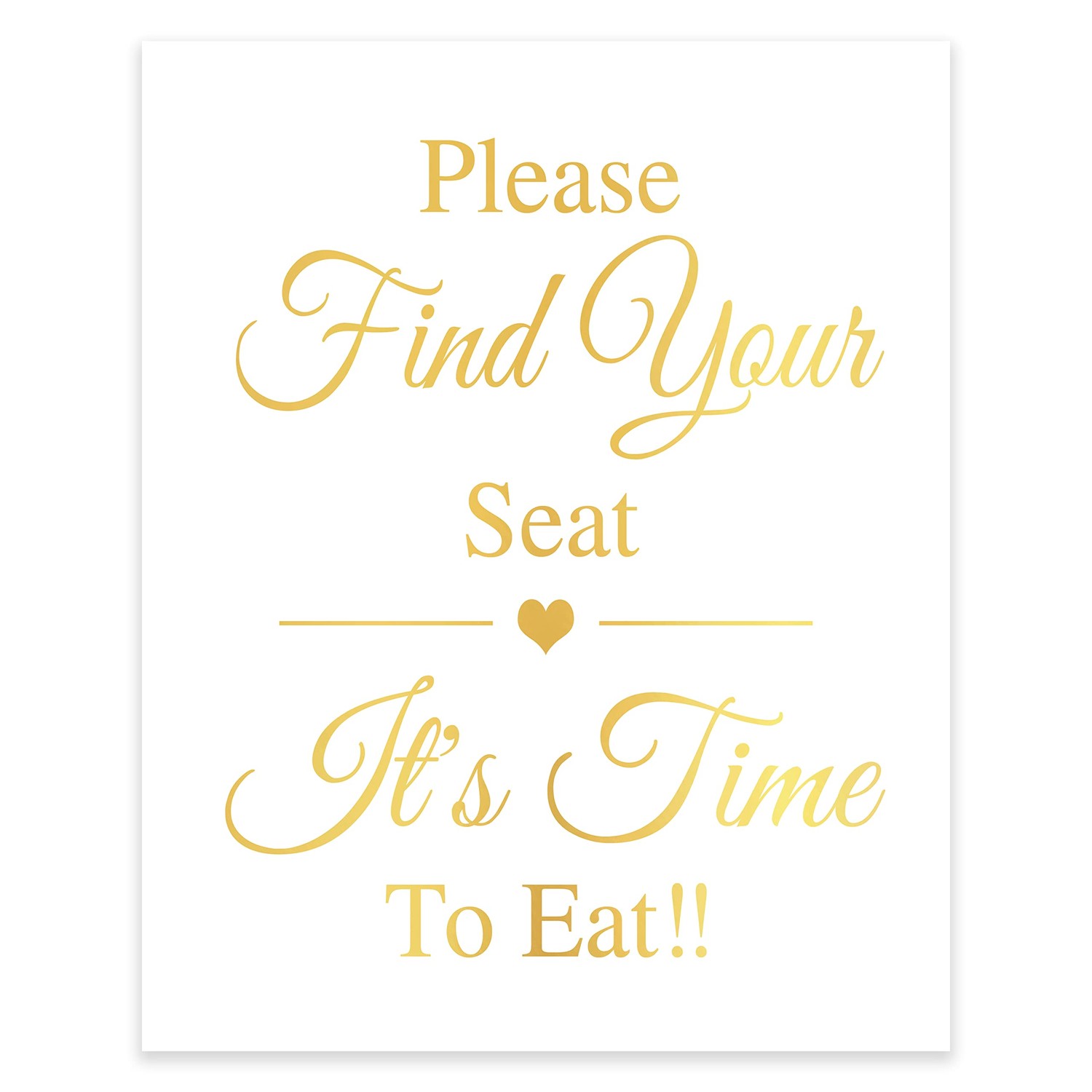 Gold Foil Please Find Your Seat It's Time To Eat Wedding Reception ...