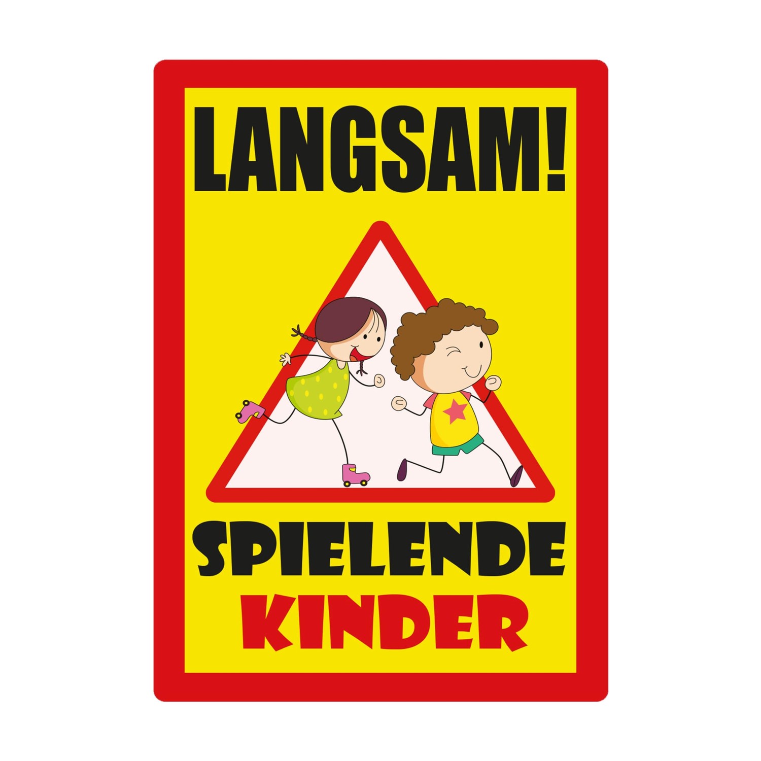 SL group - 1 Sign "Langsam! Spielende Kinder" 20 x 30 cm Made of Extra ...