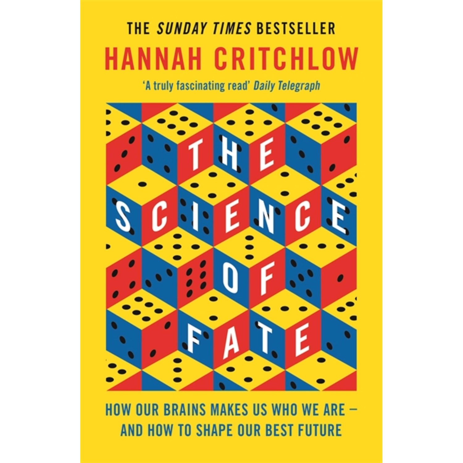The Science of Fate: The New Science of Who We Are - And How to Shape ...