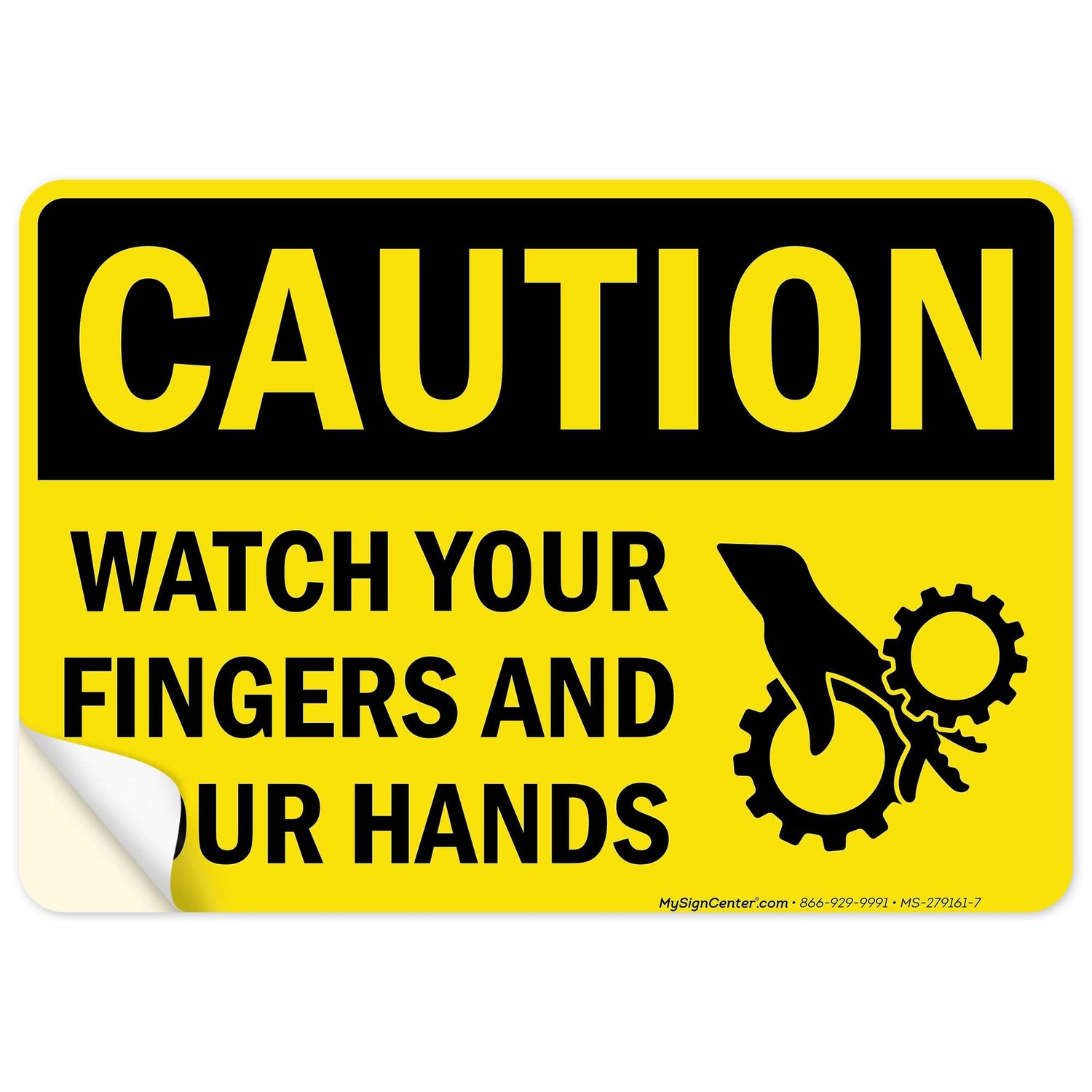 Caution Watch Your Fingers And Your Hands OSHA Sign, 10x7 Inches, 4 Mil ...