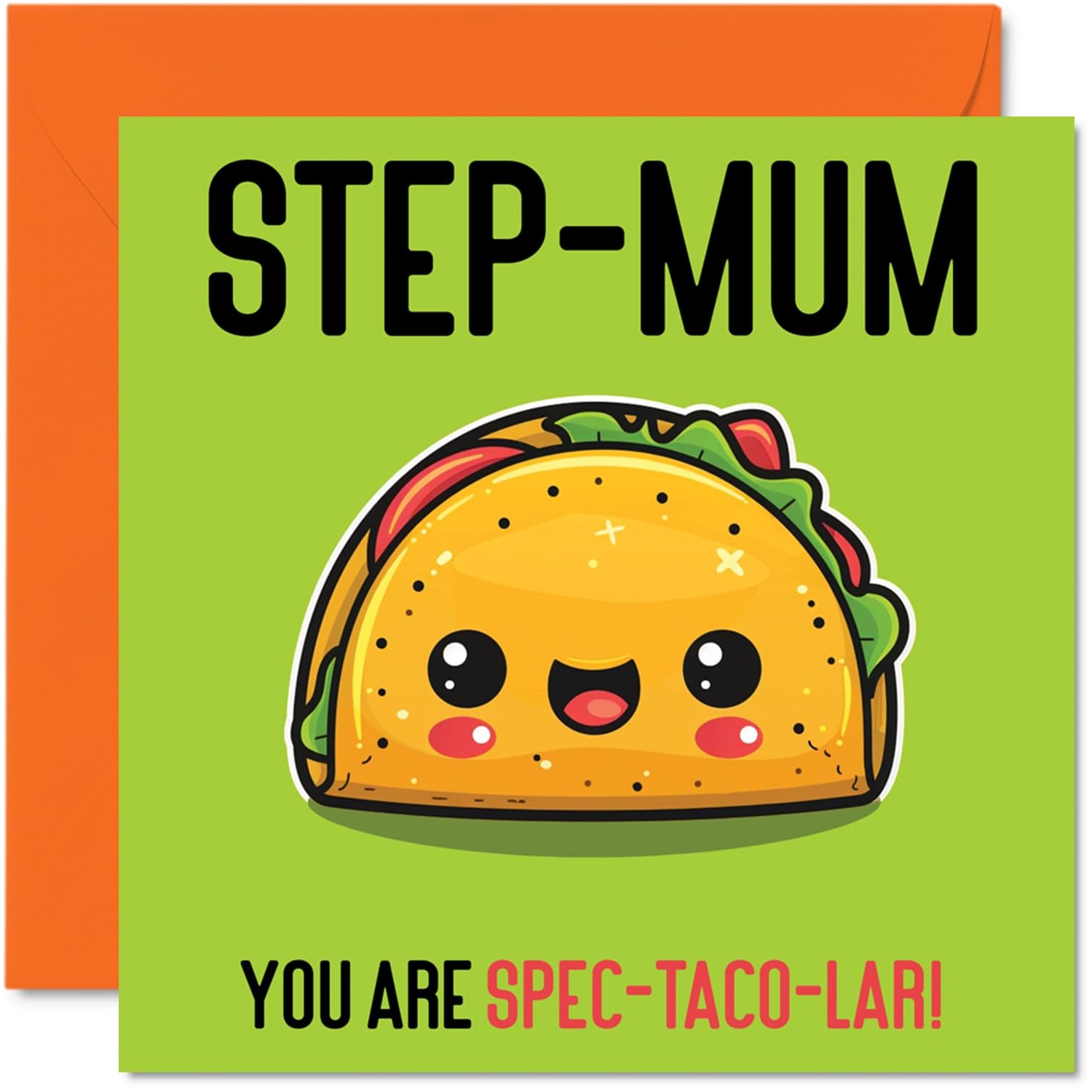 Birthday Cards for Step Mum - Spec-Taco-lar - Funny Happy Birthday Card ...