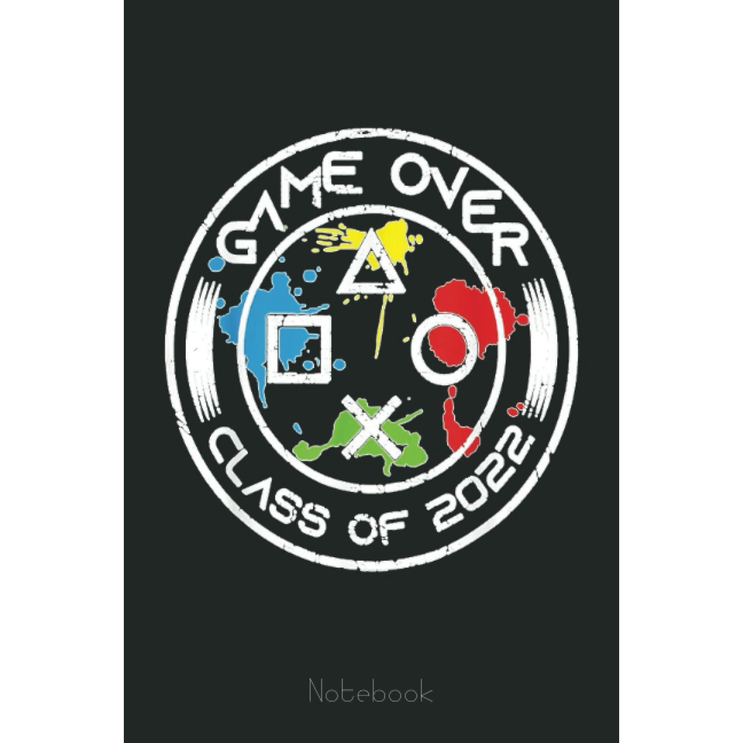 Game Over Class of 2022 Senior Video Games Graduation Notebook: Video ...